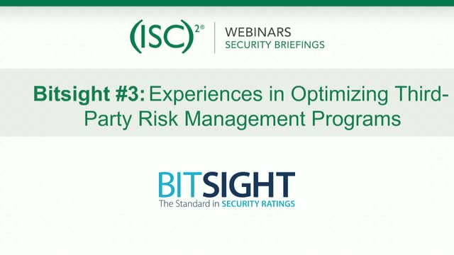 Bitsight #3 - Experiences in Optimizing Third-Party Risk Management Programs