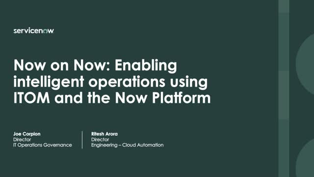 ServiceNow - Enabling intelligent operations using ITOM and the Now ...