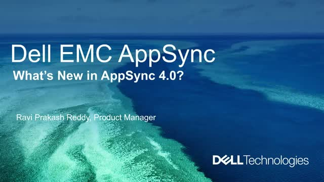 What's New with Dell EMC AppSync Integrated Copy Data Management