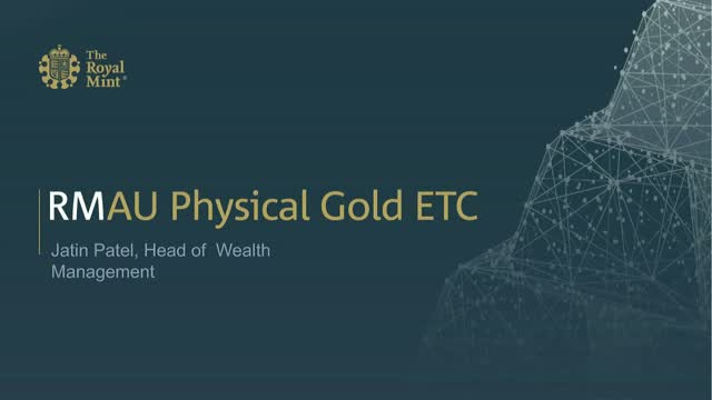 Introducing The Royal Mint Physical Gold Exchange Traded Commodity (RMAU)