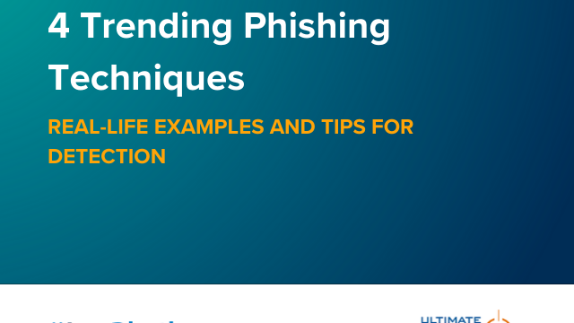 4 Trending Phishing Techniques: Real-Life Examples and Tips for Detection