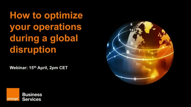 How to optimize your operations during a global disruption