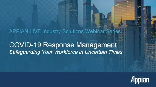 COVID-19 Response Management with Appian: Safeguarding Your Workforce