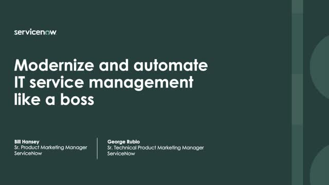 Modernize and automate your IT service management like a boss
