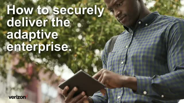 How to securely deliver the adaptive enterprise