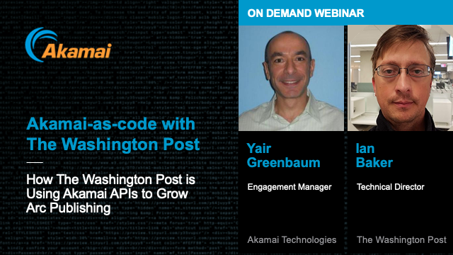 Akamai-as-code with The Washington Post