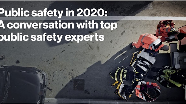 Public safety in 2020: A conversation with top public safety experts
