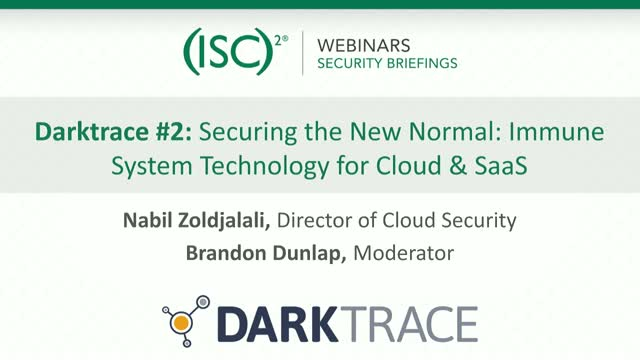 Darktrace #2: Securing the New Normal: Immune System Technology for ...