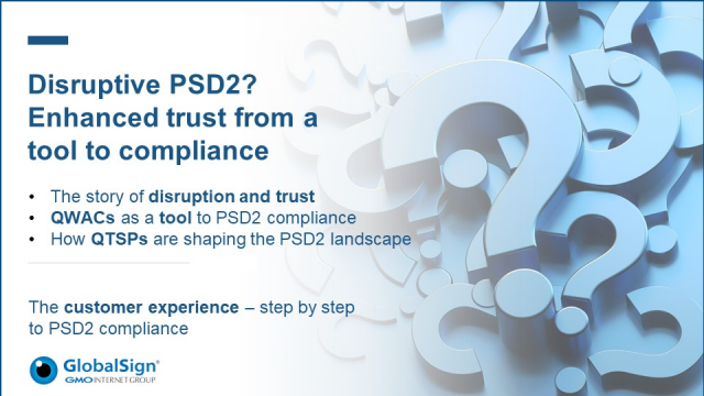 Disruptive PSD2? Enhanced trust from a tool to compliance