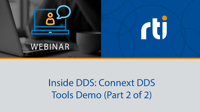 Inside DDS: Connext DDS Tools Demo