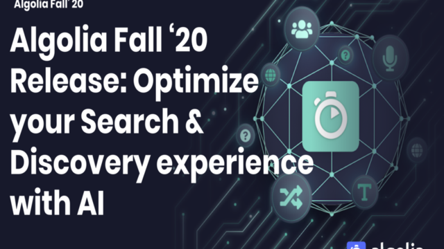 Algolia Fall ‘20 Release: Optimize your Search & Discovery experience with AI
