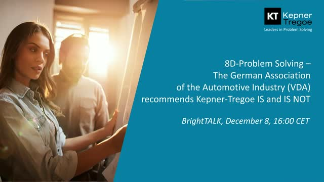 8D-Problem Solving – VDA recommends Kepner-Tregoe IS and IS NOT