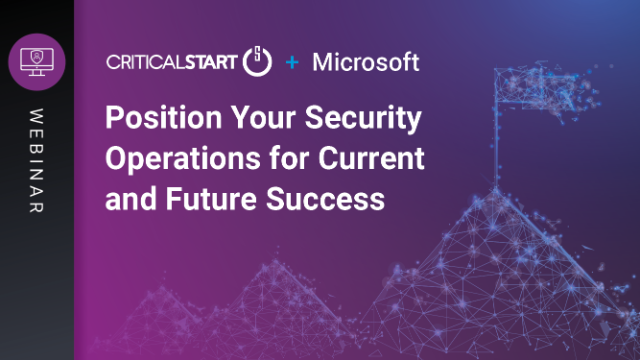 Position Your Security Operations for Current and Future Success