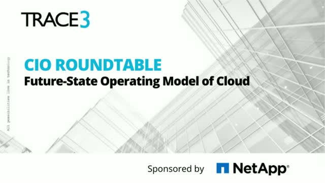 Cio Roundtable The Future State Operating Model Of Cloud