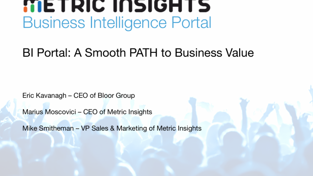Business Intelligence Portal - A Smooth PATH to Business Value