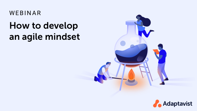 How to develop an agile mindset