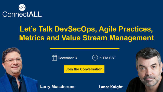 Larry Maccherone and Lance Knight talk DevSecOps, Agile, Metrics, VSM and More