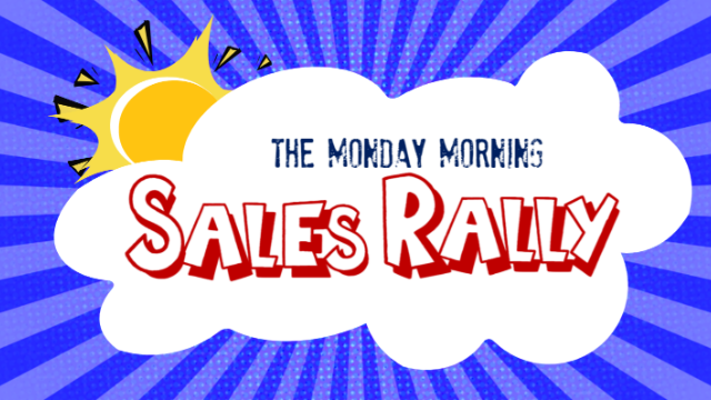 Monday Morning Sales Rally - Episode 5