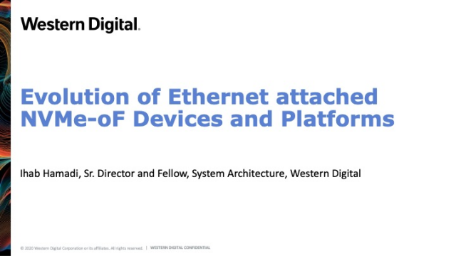 Evolution of Ethernet attached NVMe-oF Devices and Platforms