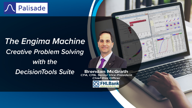 The Enigma Machine: Creative Problem Solving with the DecisionTools Suite