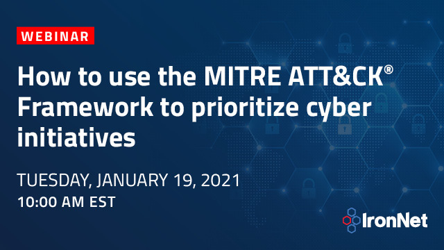 How to use the MITRE ATT&CK® Framework to prioritize cyber initiatives