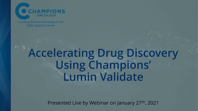 Accelerating Your Drug Discovery Using Champions' New Platform: Lumin ...