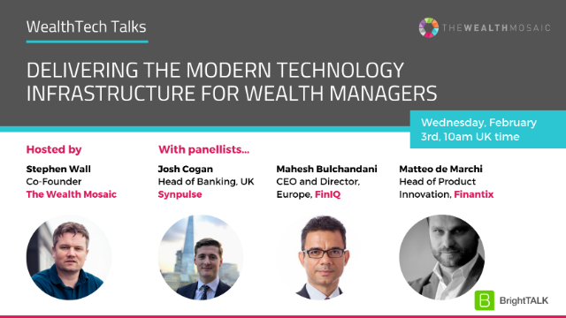 WealthTech Talks: Delivering a Modern Tech Infrastructure for Wealth Managers