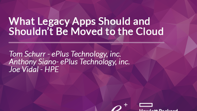 What Legacy Apps Should and Shouldn’t Be Moved to the Cloud