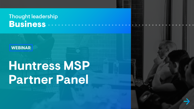 Huntress Partner Panel