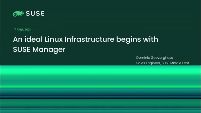 An ideal Linux infrastructure begins with SUSE Manager