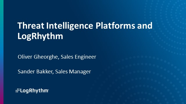 [EMEA] Threat Intelligence Platforms and LogRhythm