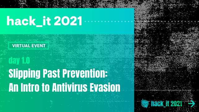 Slipping Past Prevention: An Intro to Antivirus Evasion