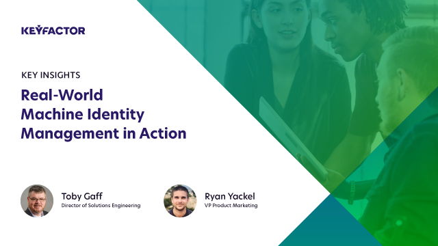Real-World Machine Identity Management in Action