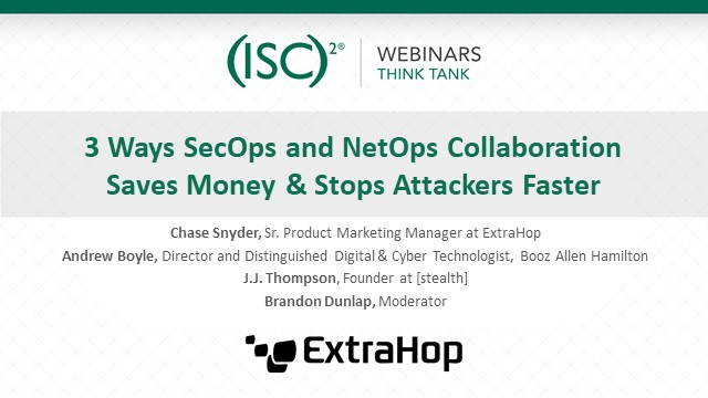 3 Ways SecOps and NetOps Collaboration Saves Money & Stops Attackers Faster