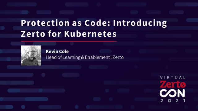 Data Protection as Code: Introducing Zerto for Kubernetes