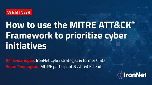 How to use the MITRE ATT&CK® Framework to prioritize cyber initiatives