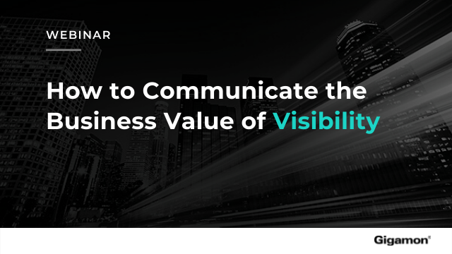 How to Communicate the Business Value of Visibility