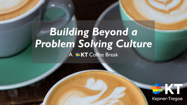 Building Beyond A Problem Solving Culture