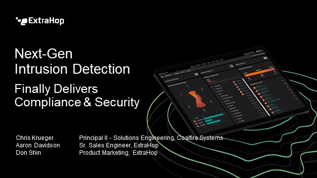 Next-Gen Intrusion Detection Finally Delivers Compliance and Security