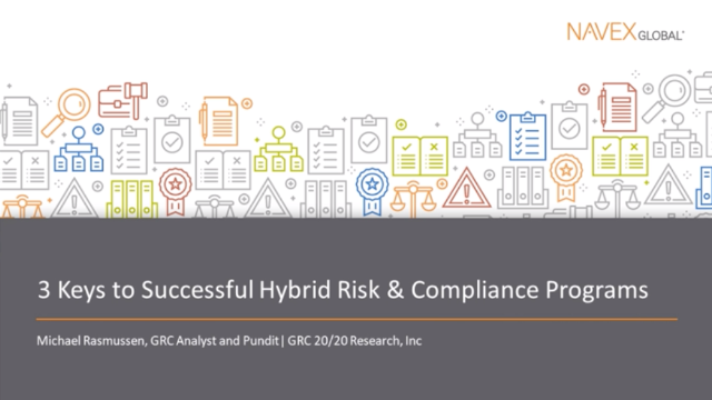 3 Keys to Successful Hybrid Risk and Compliance Programs