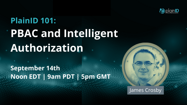 PlainID 101: Policy Based Access Control (PBAC) and Intelligent ...