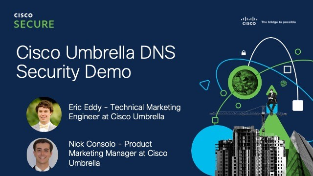Cisco Umbrella DNS Security Demo