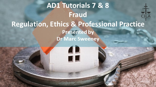 AD1 Tutorial 7&8 - Regulation, Ethics & Professional Practice