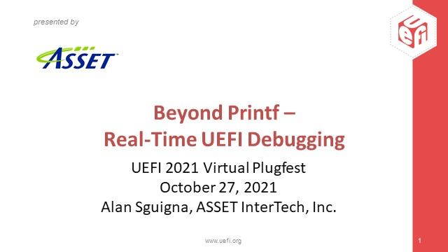 Beyond Printf – Real-Time UEFI Debugging Beyond Printf – Real-Time UEFI Debugging