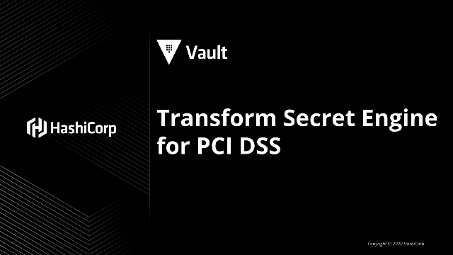 Transformation (Tokenization) Secret Engine for PCI DSS