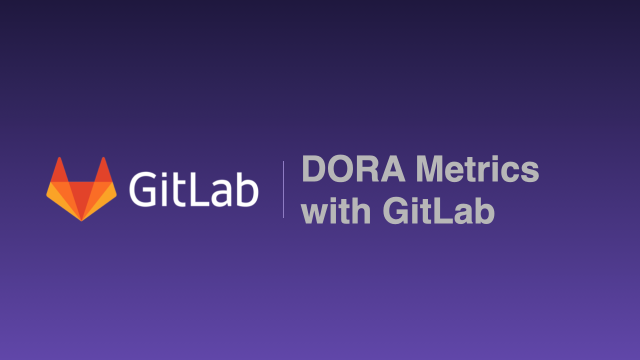 DORA metrics with GitLab