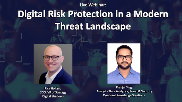 Digital Risk Protection in a Modern Threat Landscape