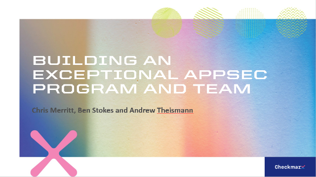 Building an Exceptional AppSec Program and Team