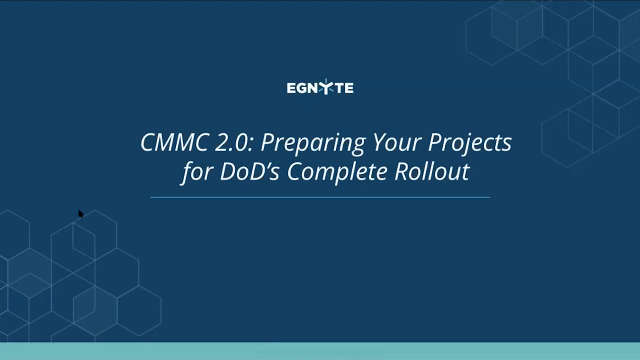 CMMC 2.0: Preparing Your Project's for DoDs Complete Roll Out