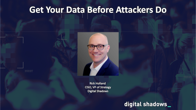 Get Your Data Before Attackers Do Get Your Data Before Attackers Do